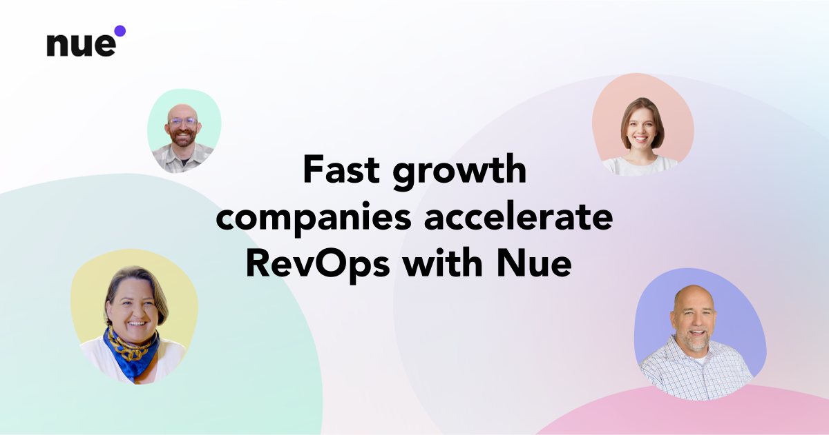 Nue: Fast growth companies accelerate RevOps with Nue